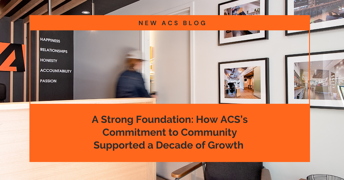 ACS | Blog | A Strong Foundation: Decade of Growth
